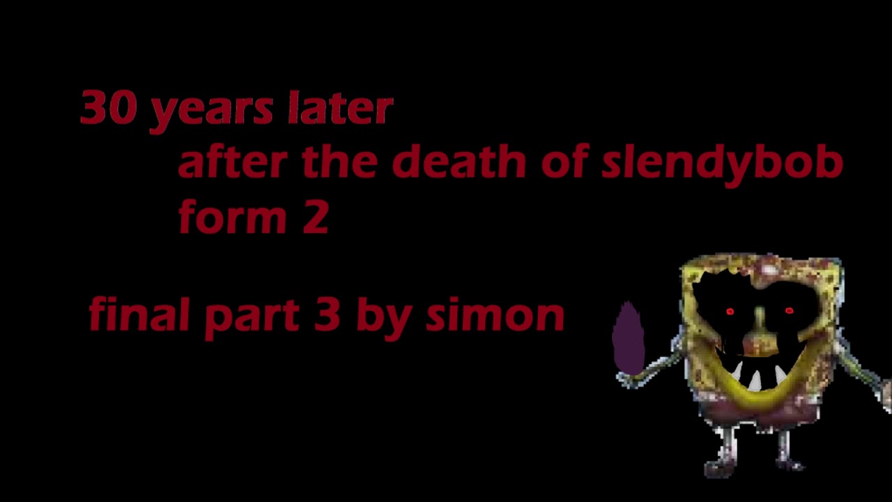 Slendybob fan made part 3 - YouTube