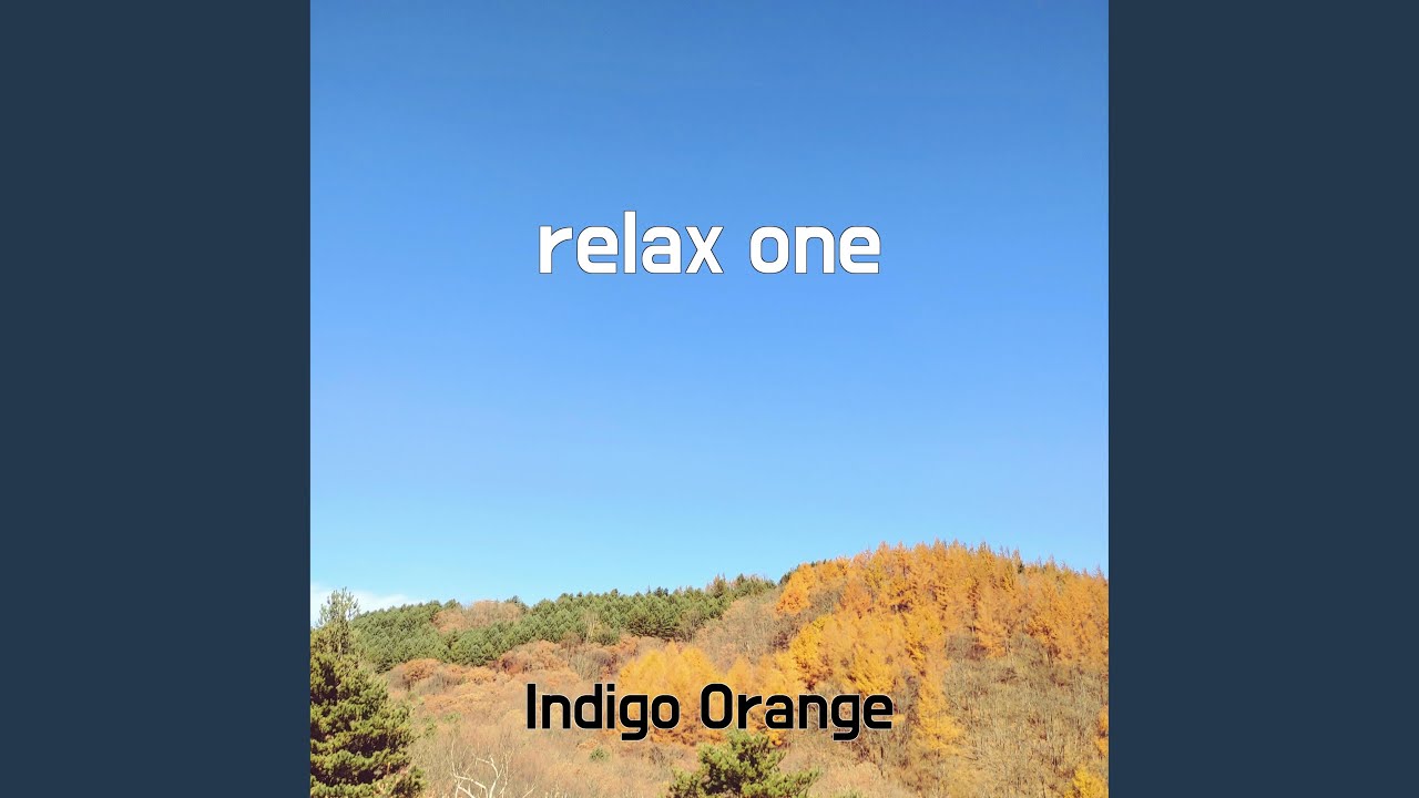 relax one - YouTube