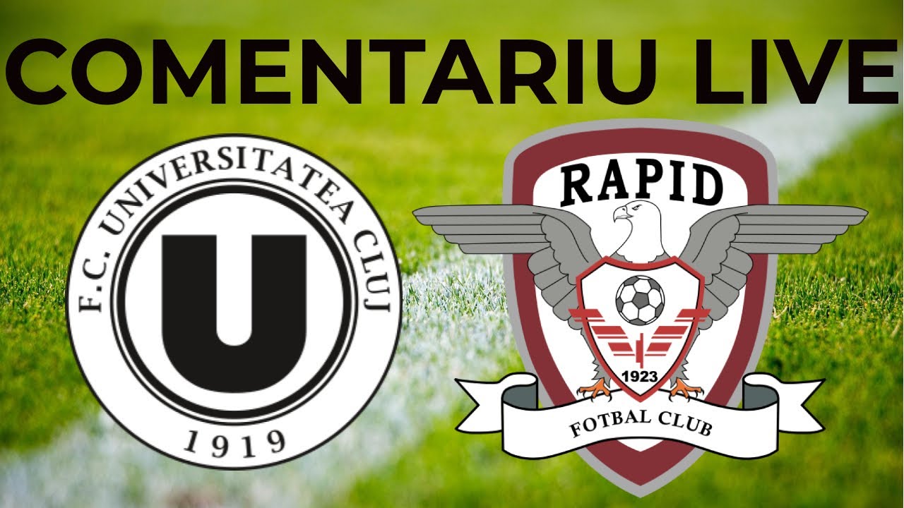 U Cluj - Rapid Bucuresti MECI LIVE Superliga - YouTube