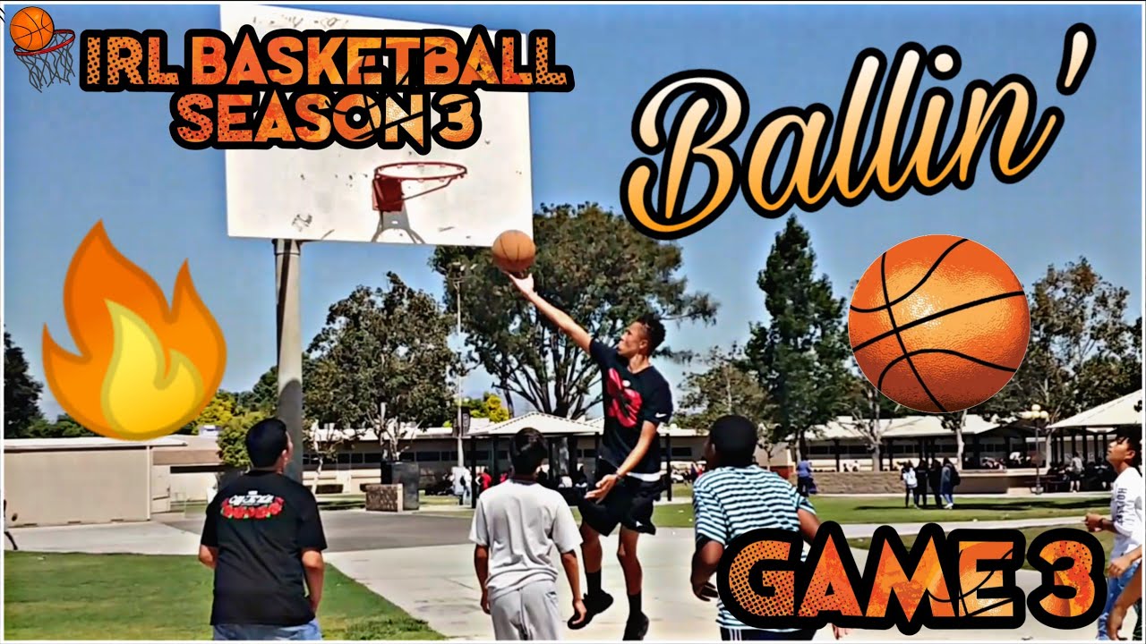 IRL BASKETBALL SEASON 3 #3: SHORT GAME, WHO CARES? - YouTube