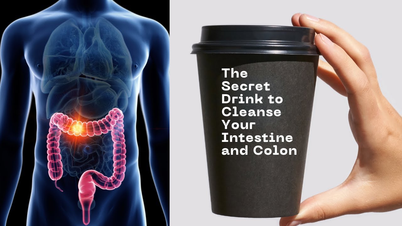 The Secret Drink to Cleanse Your Intestine and Colon - YouTube