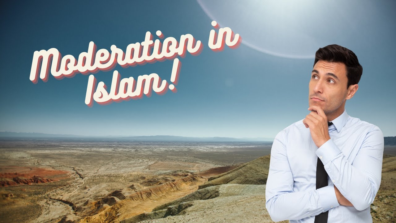 (Timeless Wisdoms in the Quran) - "Moderation in Islam" - YouTube