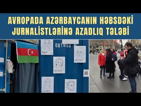 Azərbaycanın həbsdəki jurnalistlərinə azadlıq tələbi ilə Avropada aksiyalar keçirilib