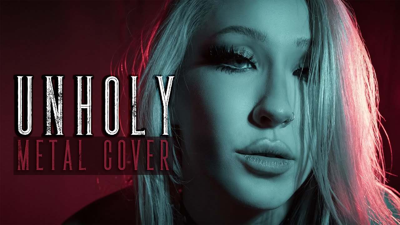 Sam Smith, Kim Petras - Unholy (Metal Cover by Dirty D´Sire) - YouTube