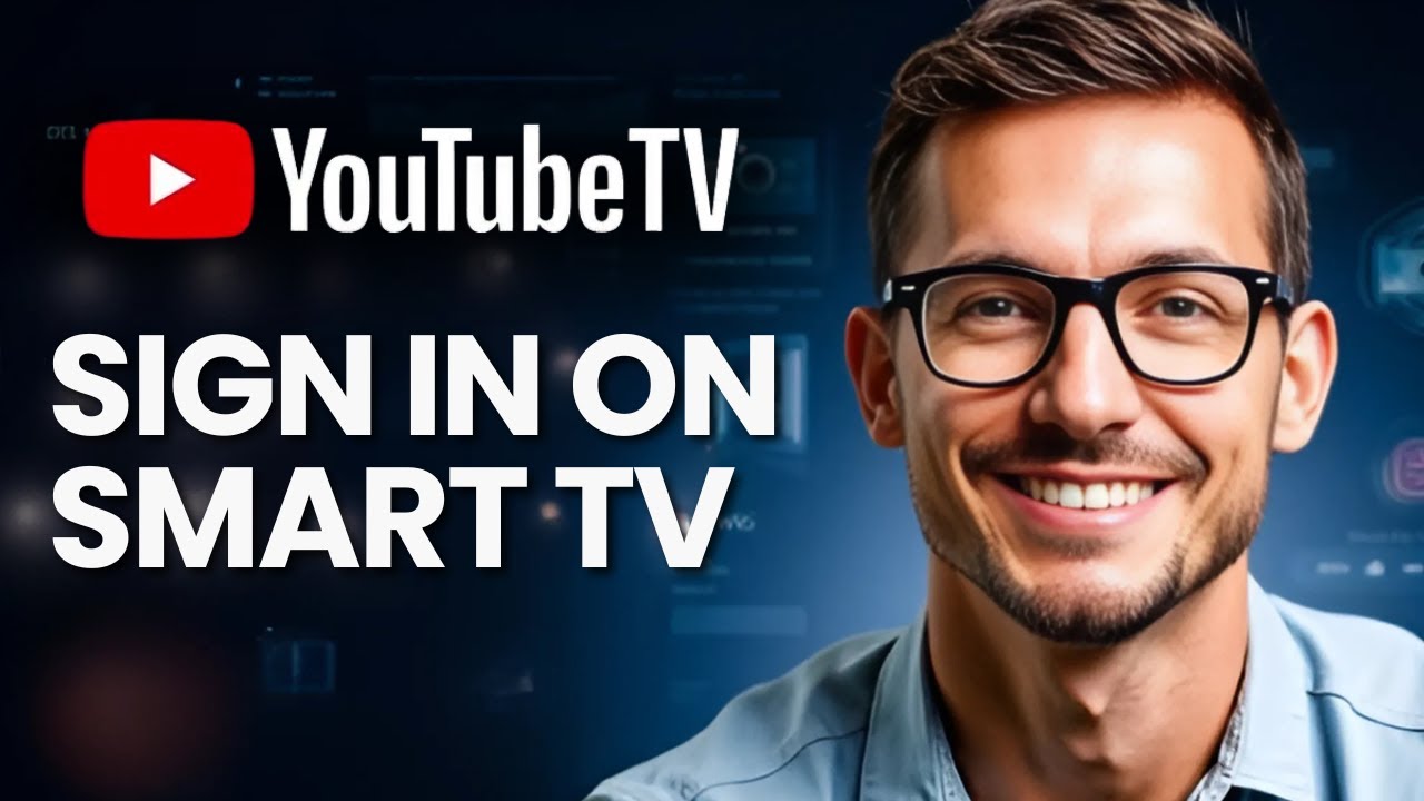 How to Sign In and Watch YouTube TV on Your Smart TV: Easy Guide - YouTube