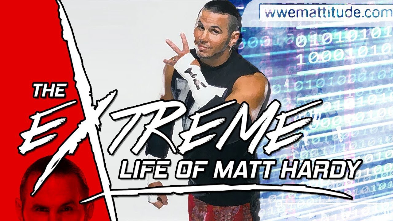The Extreme Life of Matt Hardy #16 | Matt Hardy Version 1.0 - YouTube