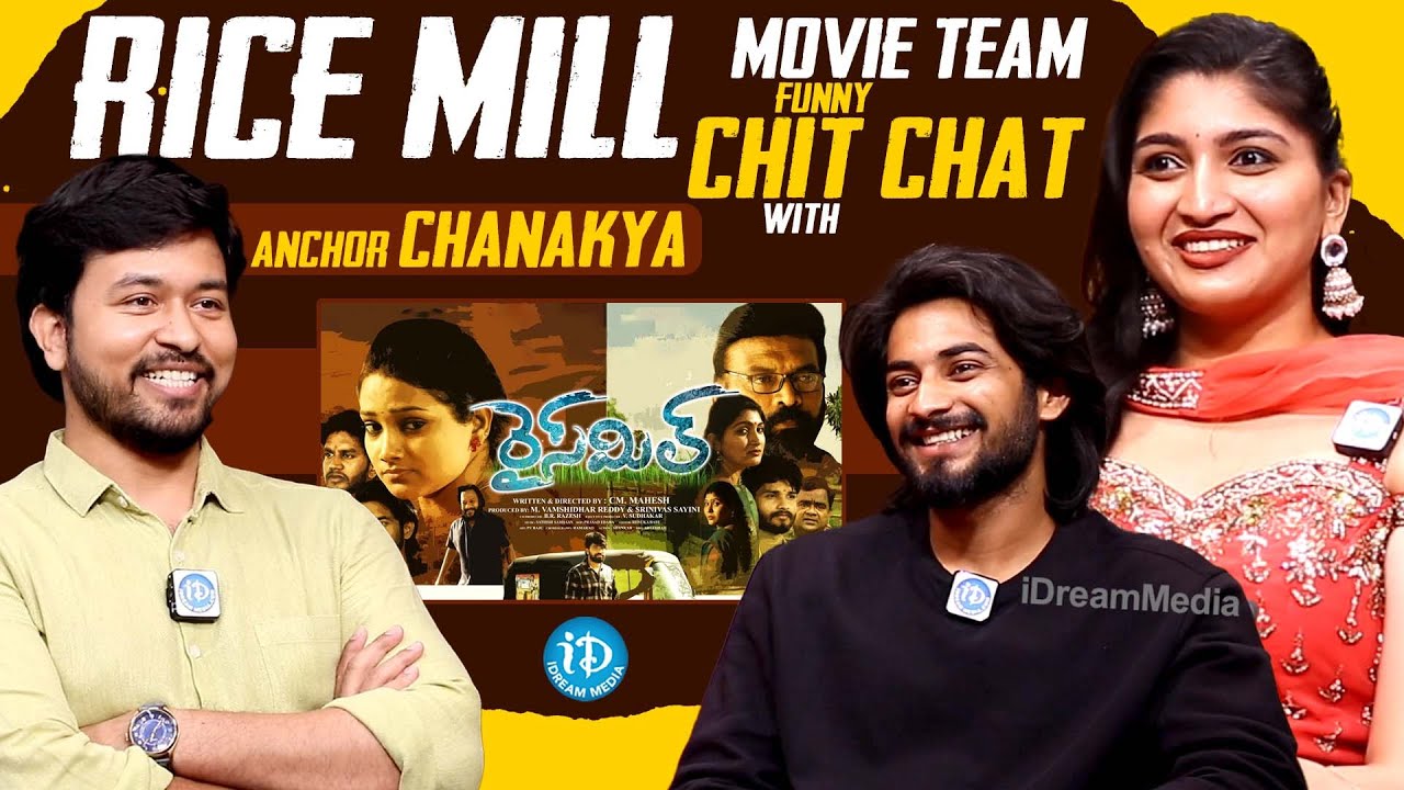 Rice Mill Movie Team Funny Chit Chat With Anchor Chanakya | Actress ...