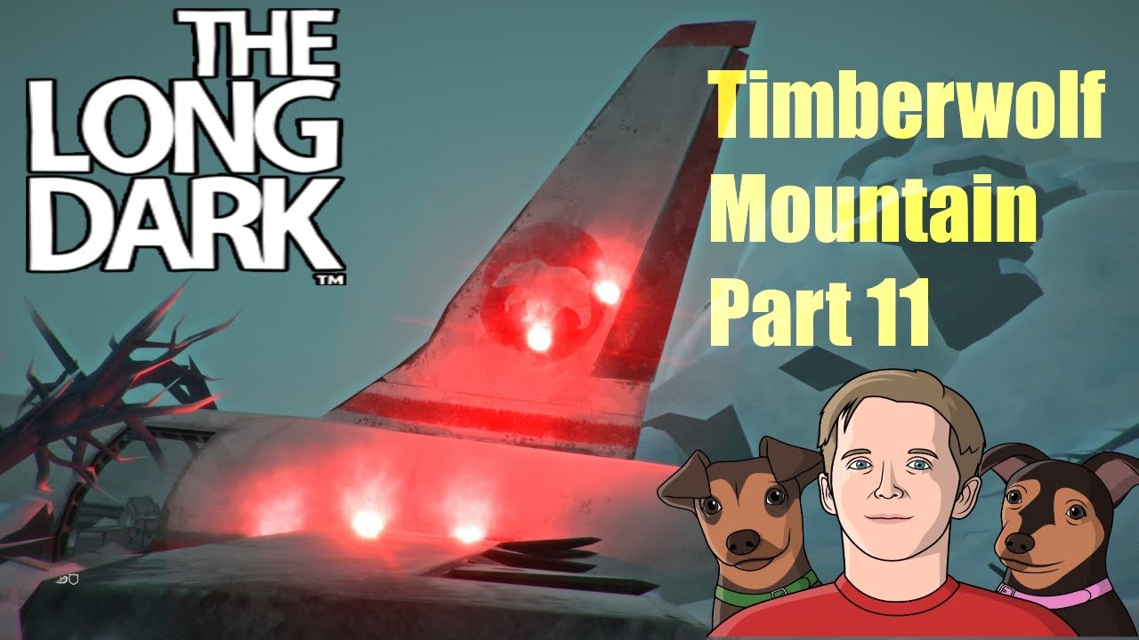 The Long Dark Timberwolf Mountain Part 11 - YouTube