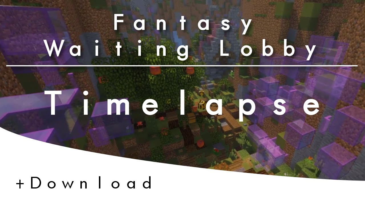 Minecraft Timelapse - FANTASY Waiting Lobby | +Free Download - YouTube