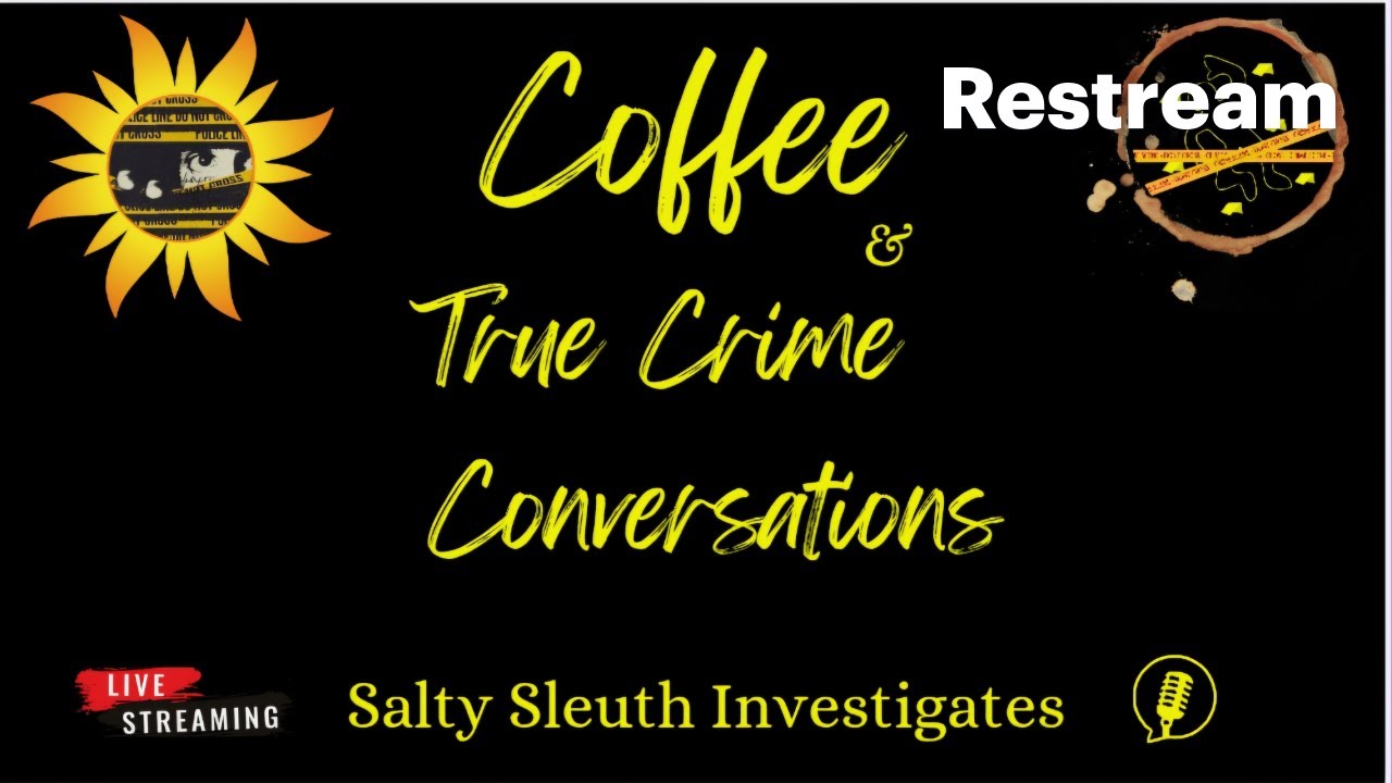 Coffee and True Crime Conversations - YouTube