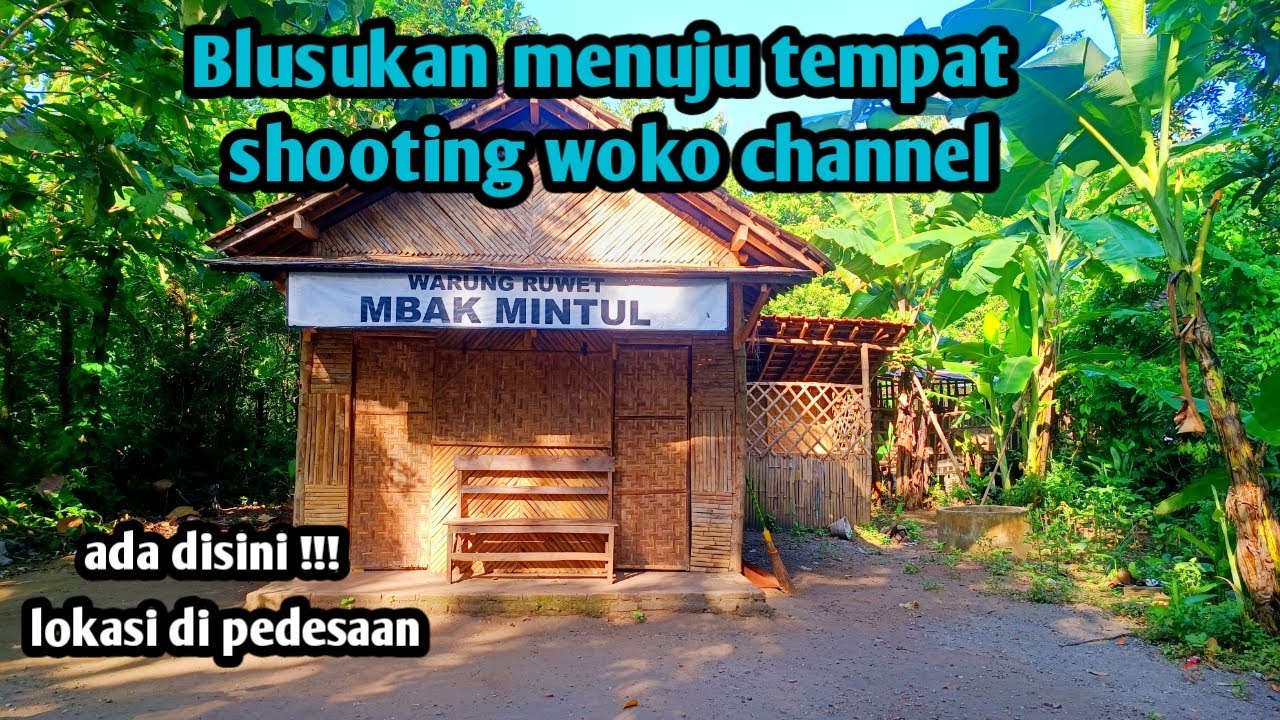 Warung ruwet mbak mintul lokasi buat shooting woko channel - YouTube