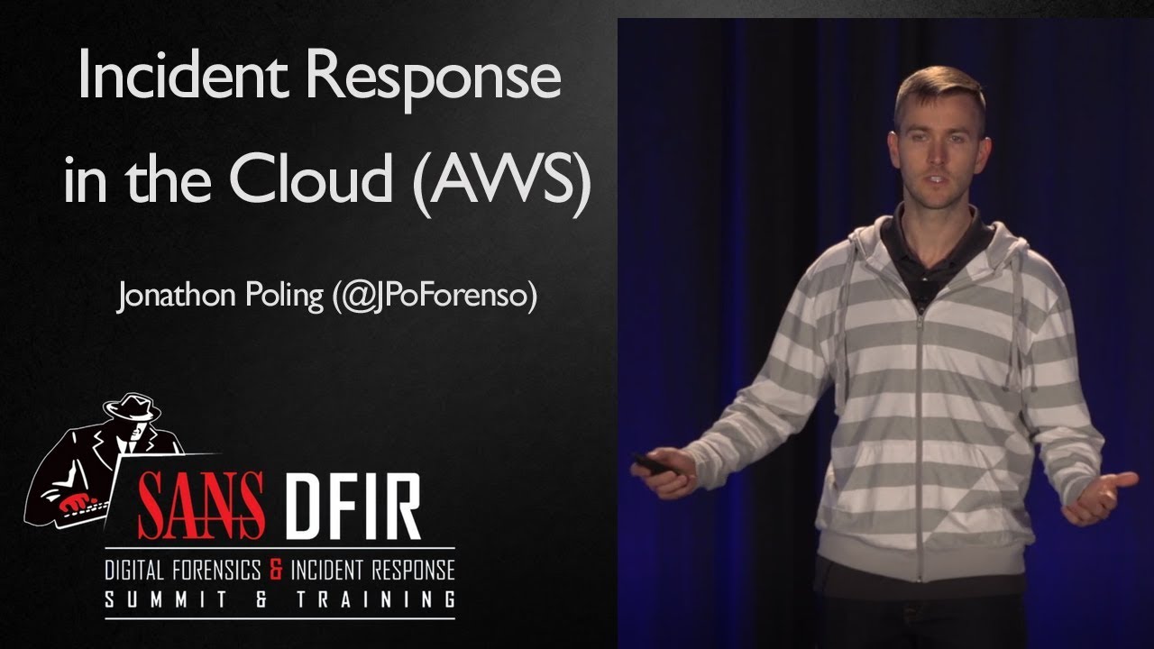 Incident Response in the Cloud (AWS) - SANS Digital Forensics ...