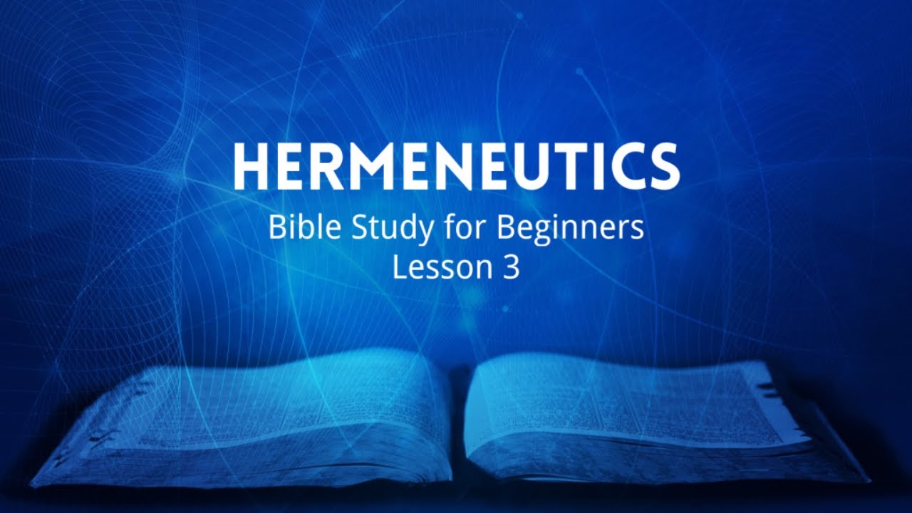 Hermeneutics | Bible Study for Beginners | 9.22.24 - YouTube