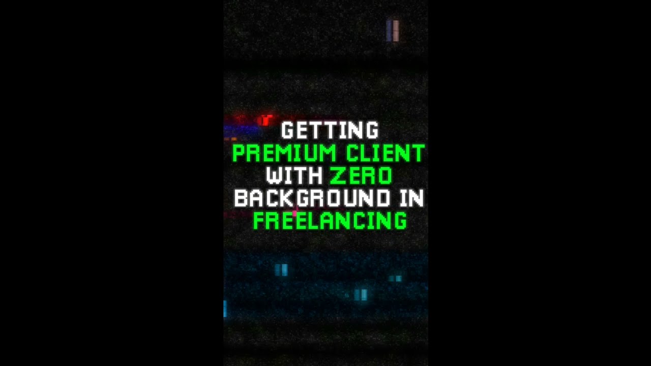 Getting Premium Client With Zero Background In Freelancing - YouTube