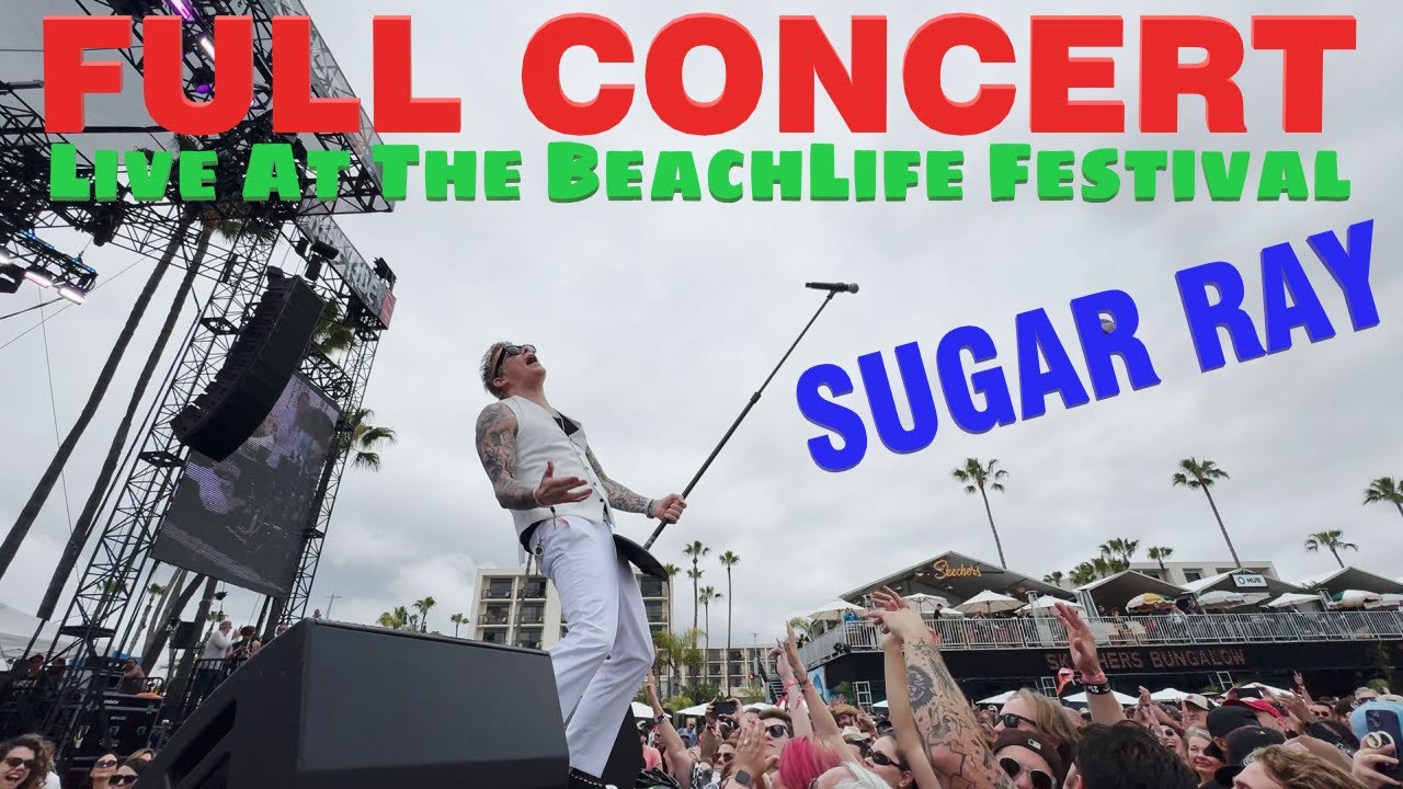 Sugar Ray (LIVE 4K) | BeachLife Festival, Redondo Beach - May 3, 2025 ...