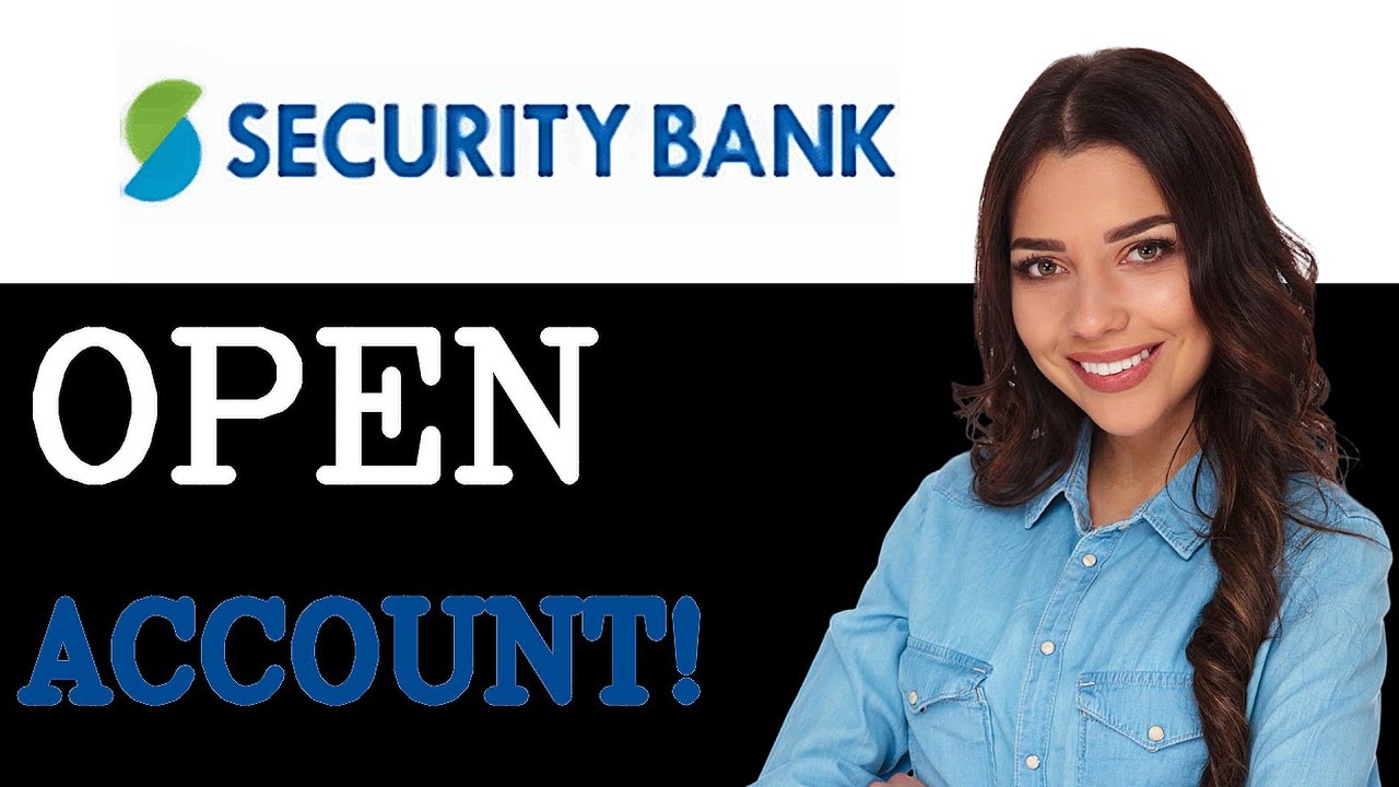 How To Open Security Bank Account (2025) - YouTube