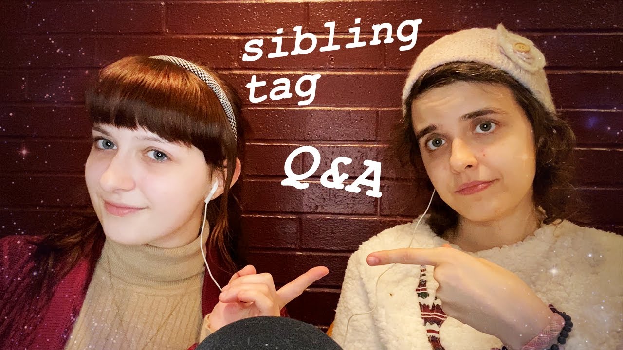 ASMR | Sibling Tag Q&A (Whispered) - YouTube