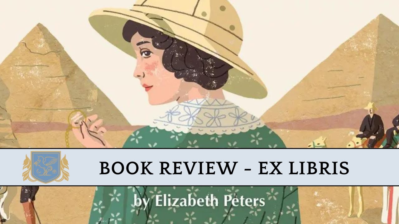 Amelia Peabody Series by Elizabeth Peters - Ex Libris | A Blend of ...