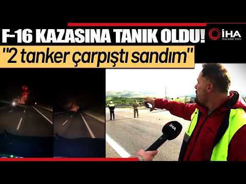 F-16 Uçağının Kazasına Tanık Olan Şoför Korku Dolu Anlar Anlattı: \