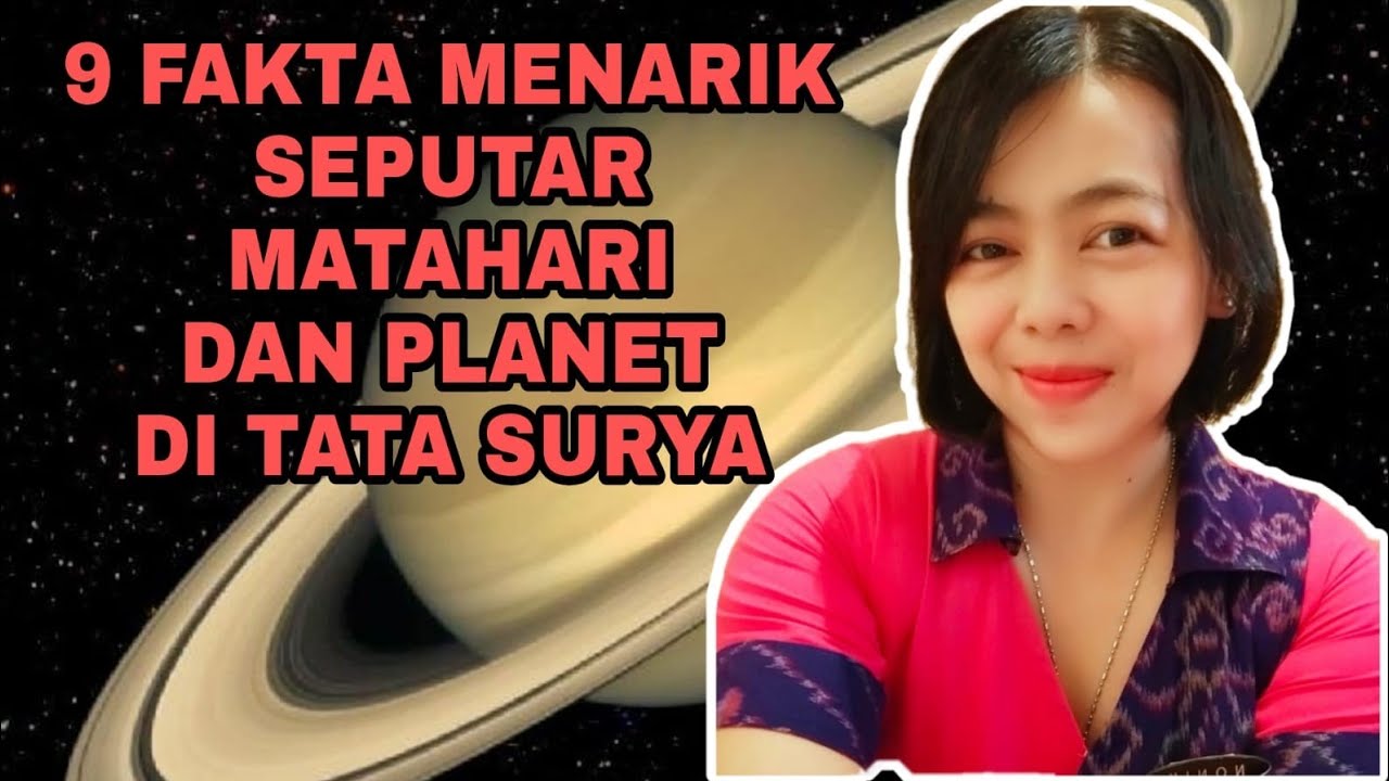 9 Fakta Menarik Seputar Matahari dan Planet di Tata Surya - YouTube