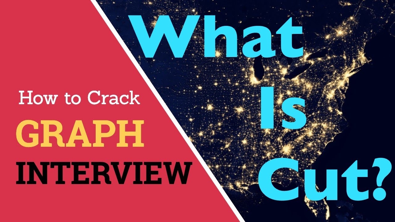What Is Cut In Graph | How To Crack Graph Interview [Part 5/13] | By ...