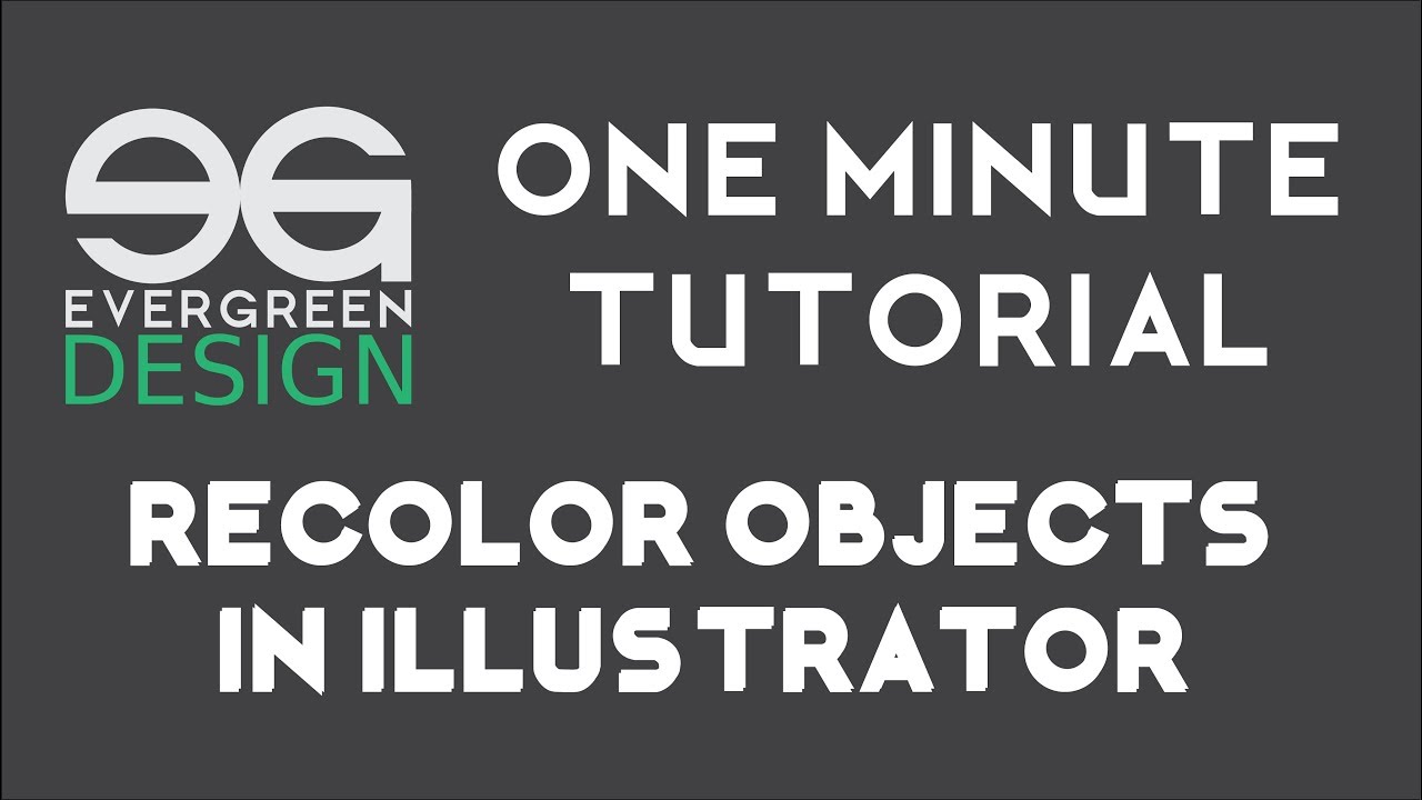 1 Minute Tutorial Recolor Objects in Adobe Illustrator - Graphic Design ...