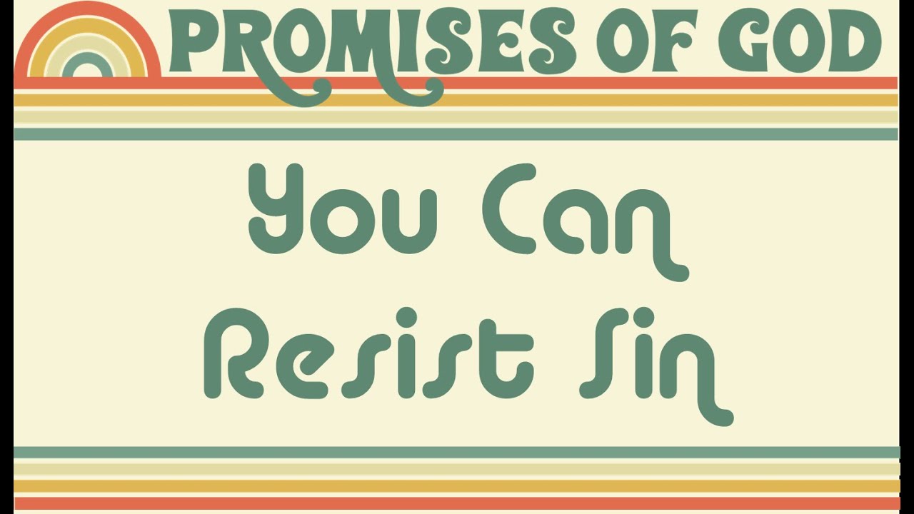 You Can Resist Sin - 9am - YouTube