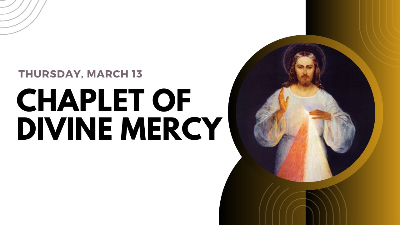 CHAPLET OF DIVINE MERCY | Thursday, March 13 ️ Follow Along Prayer ...