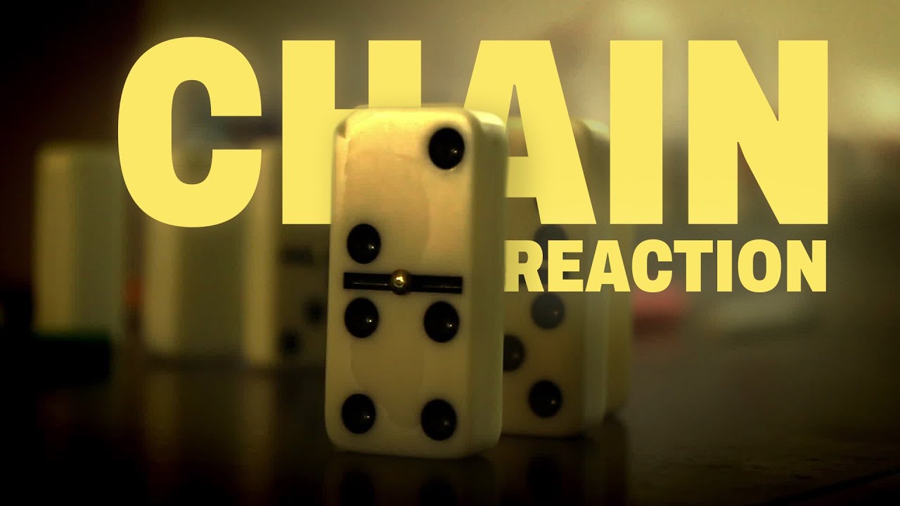 a chain reaction - YouTube