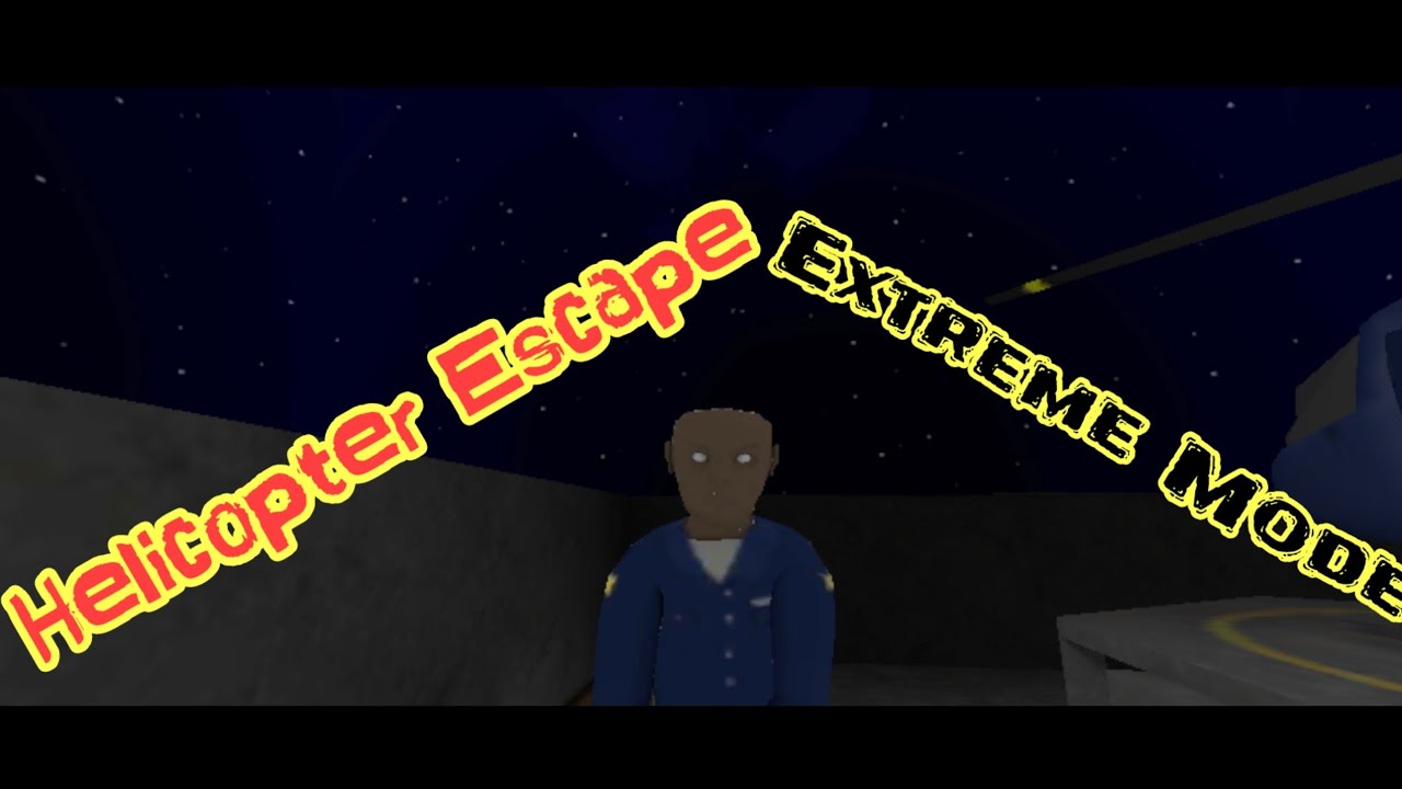 Evil Officer Helicopter Escape in Extreme Mode - YouTube