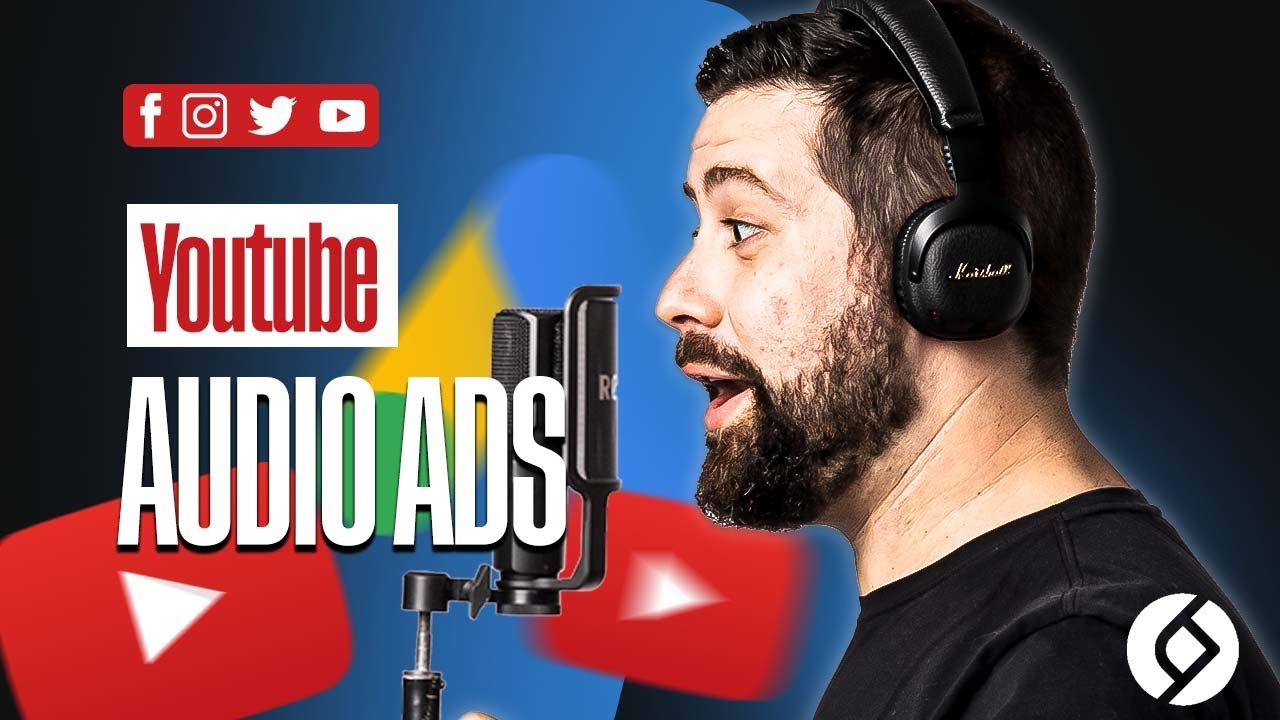 Youtube Audio Ads 🔊【Campañas de Audio en Google Ads】 - YouTube