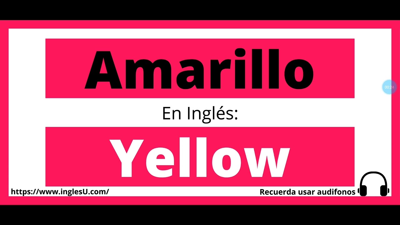 Cómo se dice Amarillo en inglés - Amarillo en ingles - YouTube