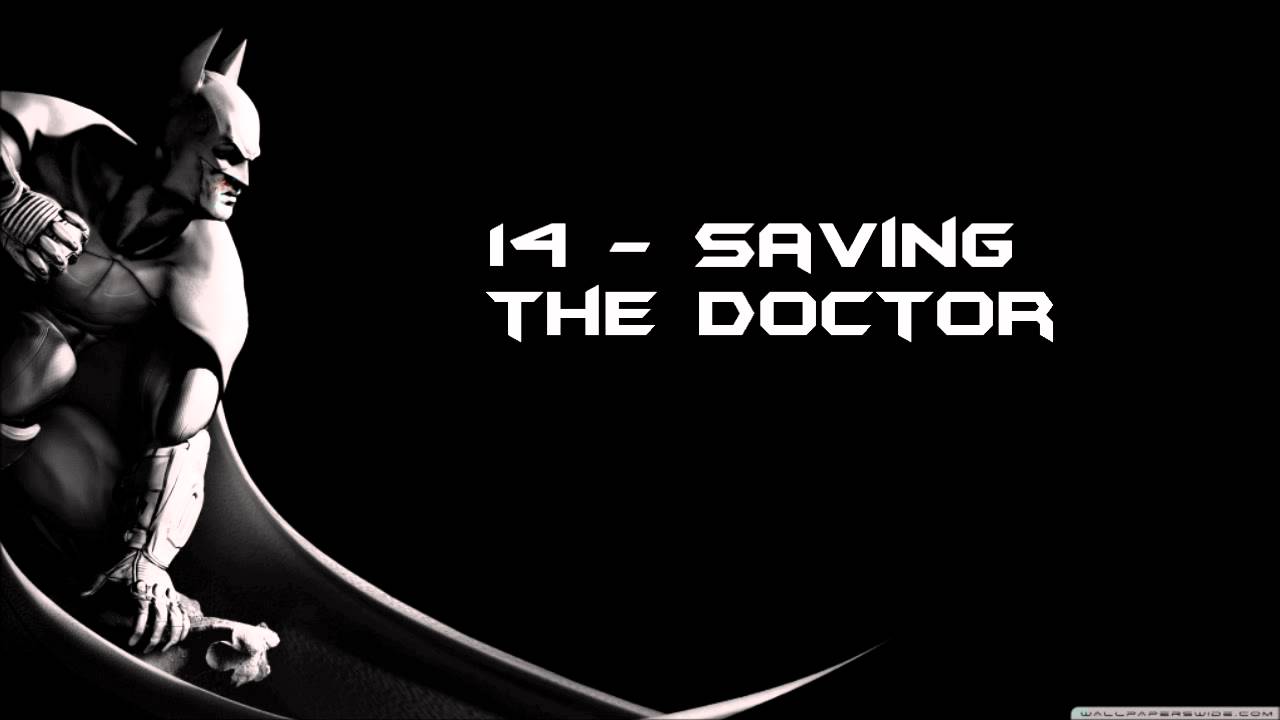 Batman: Arkham City - Saving the Doctor - YouTube