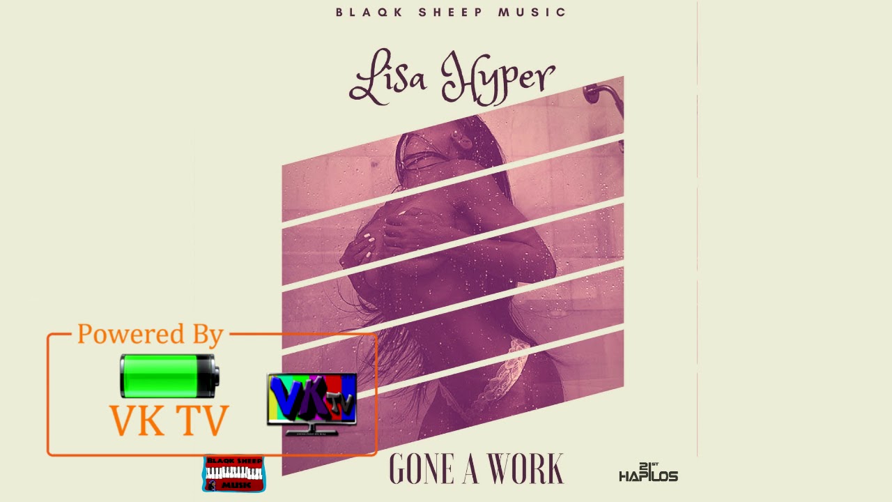 Lisa Hyper - Gone A Work (February 2018) - YouTube