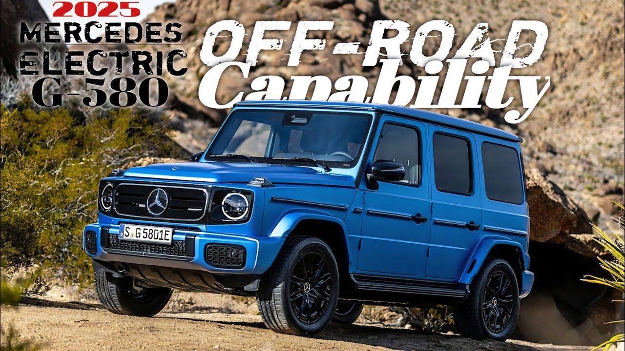 Unleashing the 2025 Mercedes-Benz Electric G-Class G580 Ultimate Off ...
