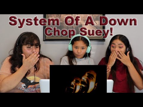 Three Girls React to System Of A Down - Chop Suey! - YouTube