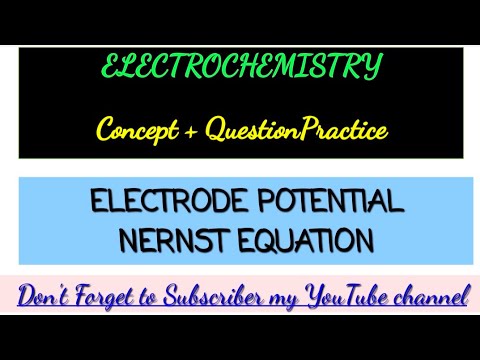 ELECTROCHEMISTRY | ELECTRODE POTENTIAL | NERNST EQUATION - YouTube