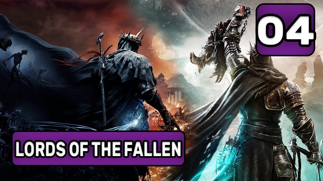 LORDS OF THE FALLEN | Chapitre 4 : Direction la tour ! - YouTube