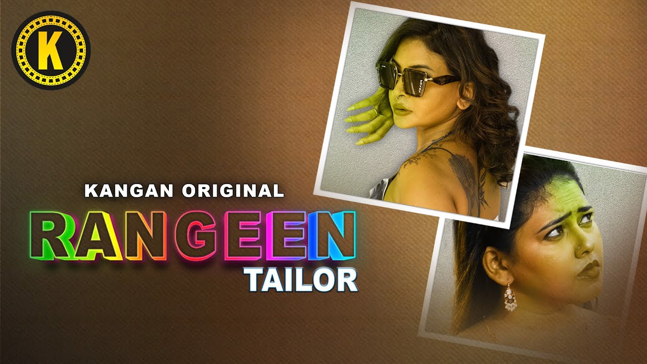 Rangeen Tailor(P-3)| Kangan Original | Official Short | Streaming Now Only On #kanganapp - YouTube