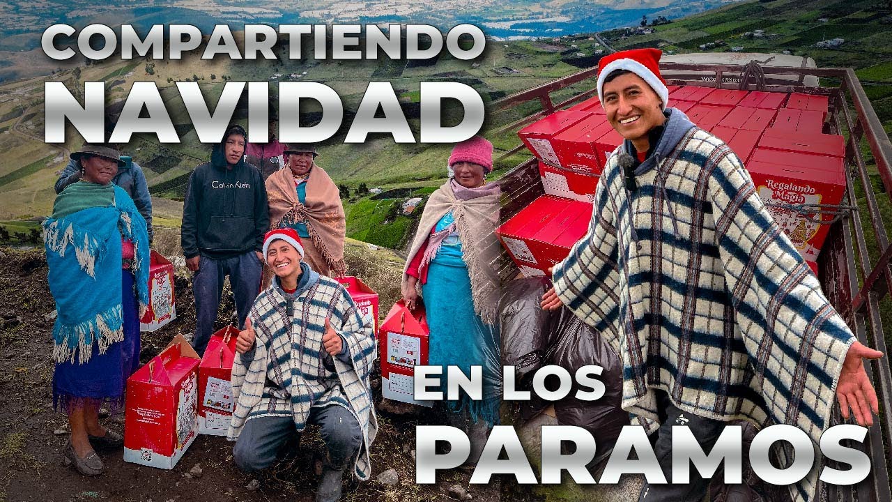 COMPARTIENDO NAVIDADES EN PÁRAMOS (Por primera vez) | Edii Luu - YouTube