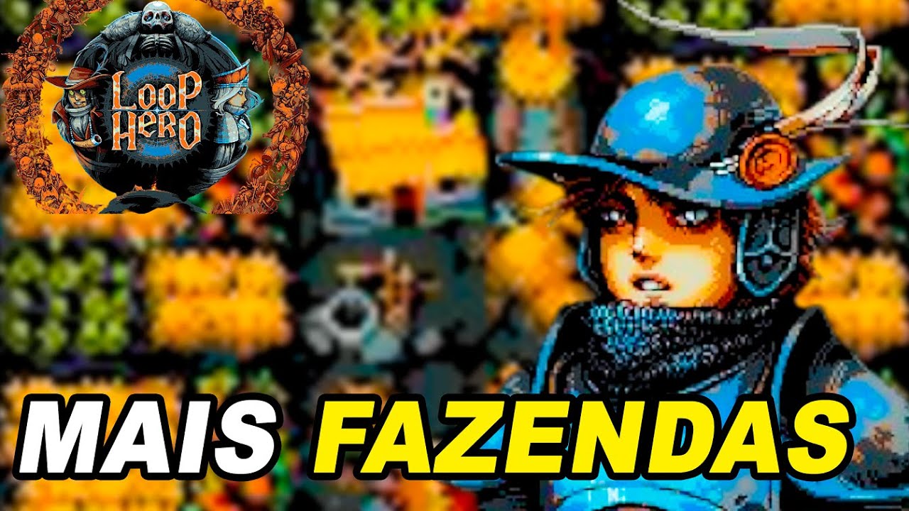 LIBERANDO MAIS FAZENDAS | GAMEPLAY DE LOOP HERO - YouTube