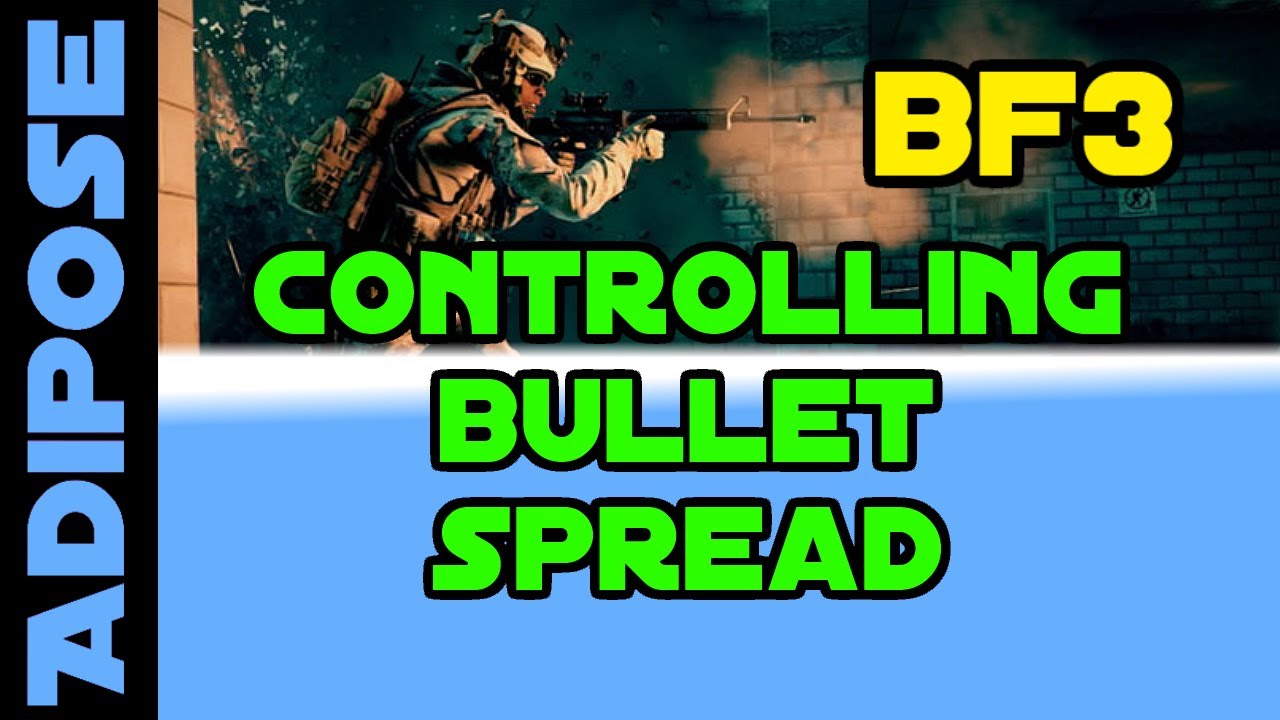 Battlefield 3 - Bullet Spread - Understanding it and controlling it ...