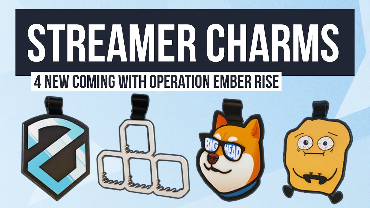 NEW EMBER RISE STREAMER CHARMS | Rainbow Six Siege Y4S3 Streamer Charms ...