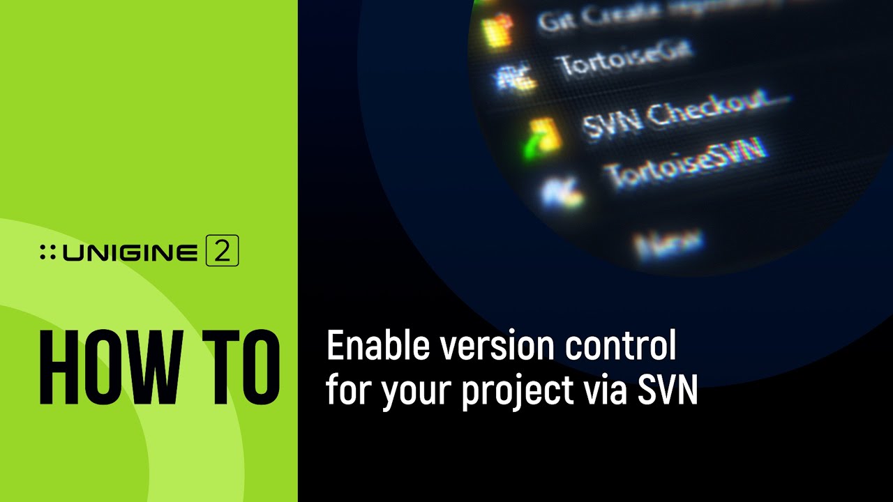 How to Enable version control for your project via SVN - UNIGINE 2 ...
