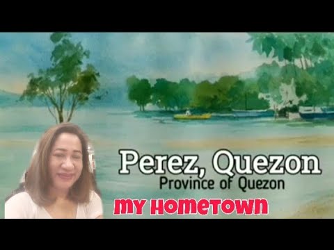 Perez ,Quezon my home town - YouTube