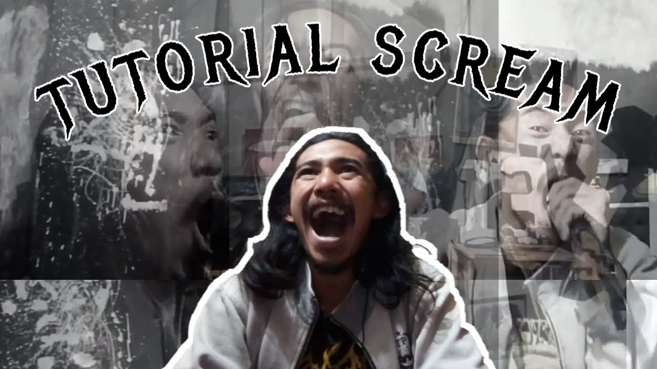 TUTORIAL SCREAM - YouTube