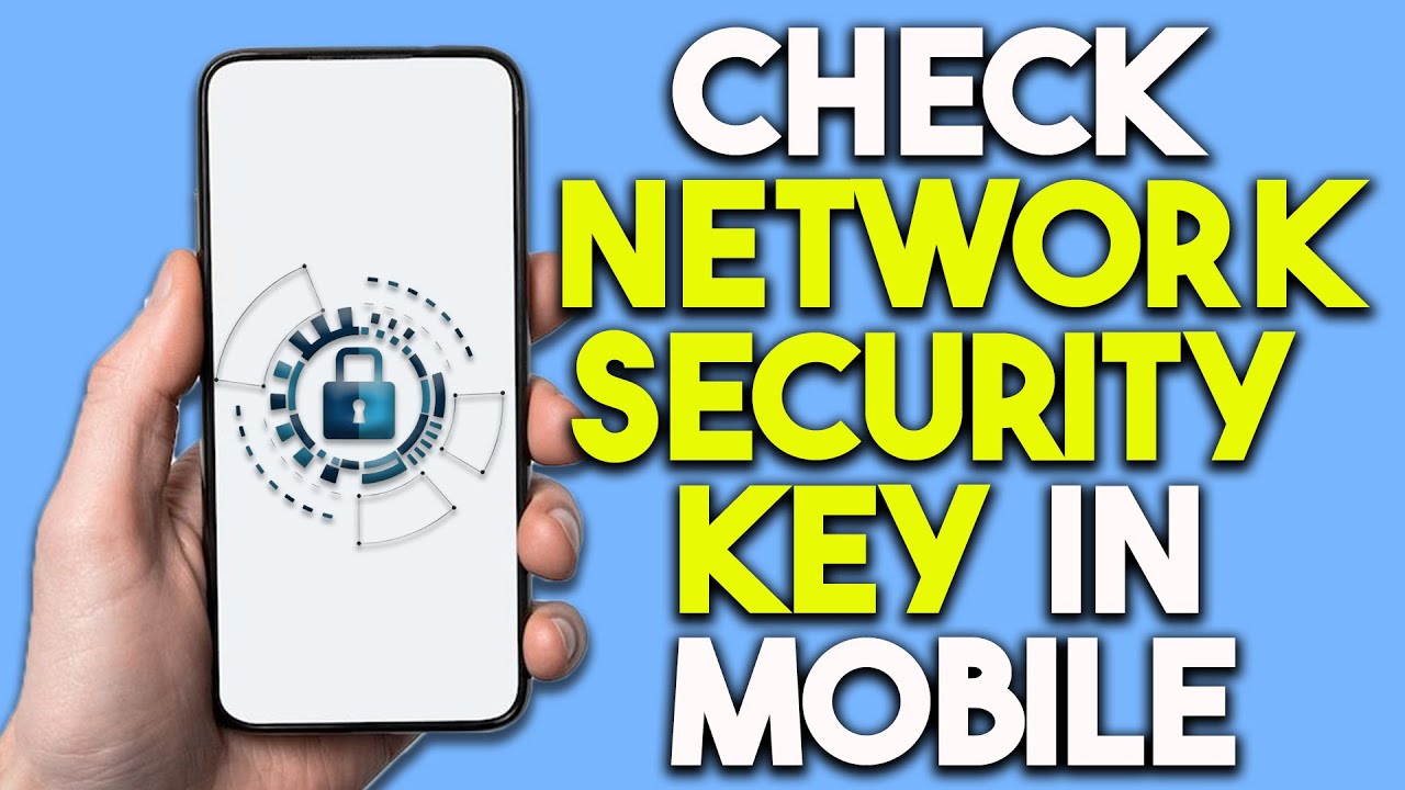 How To Check Network Security Key In Mobile - YouTube