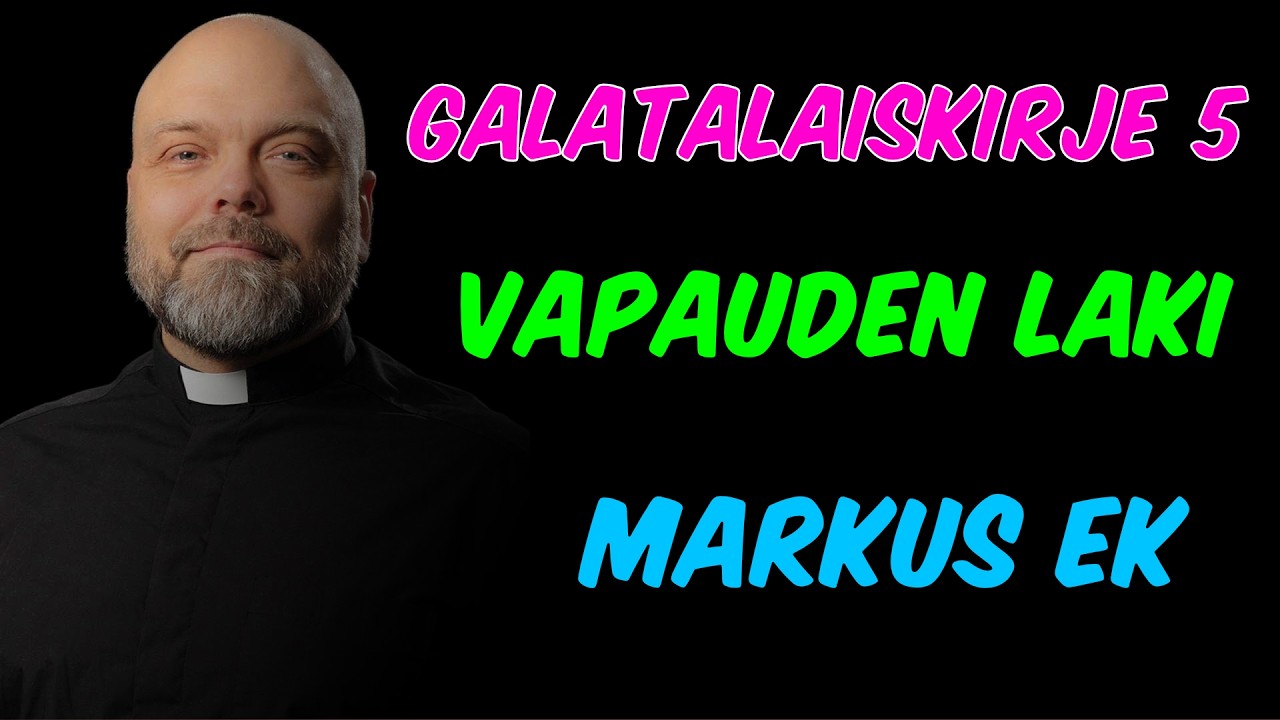 Galatalaiskirje 5, Vapauden laki - Markus Ek - YouTube