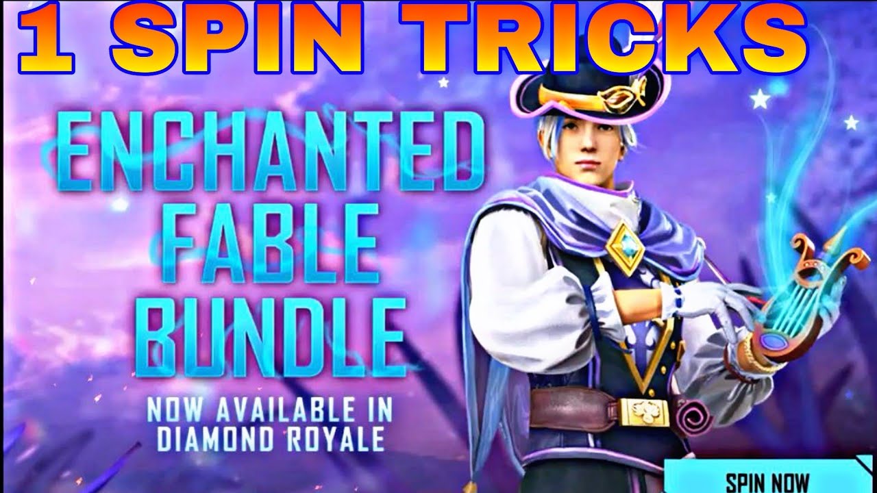 Enchanted Fable Bundle 1Spin Tricks | Free Fire New Dimond Royale 1 ...