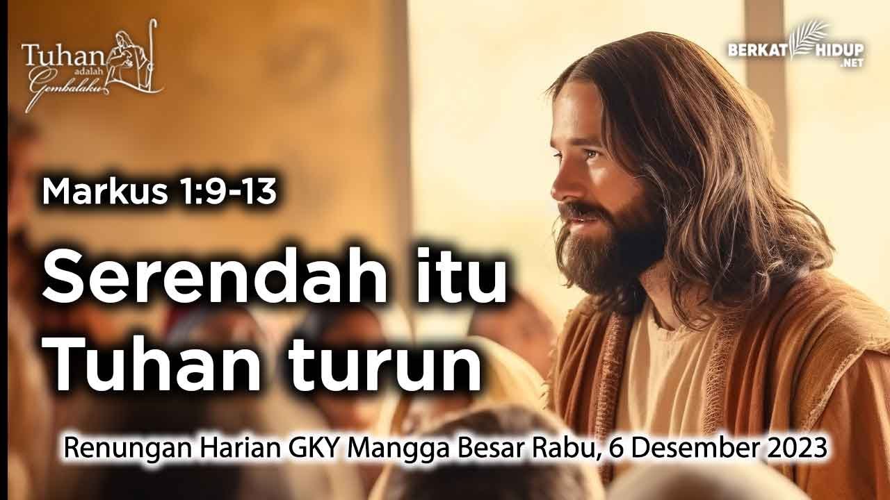 Tuhan Adalah Gembalaku #1121 - Yesus Dibaptis Yohanes; Pencobaan Di ...